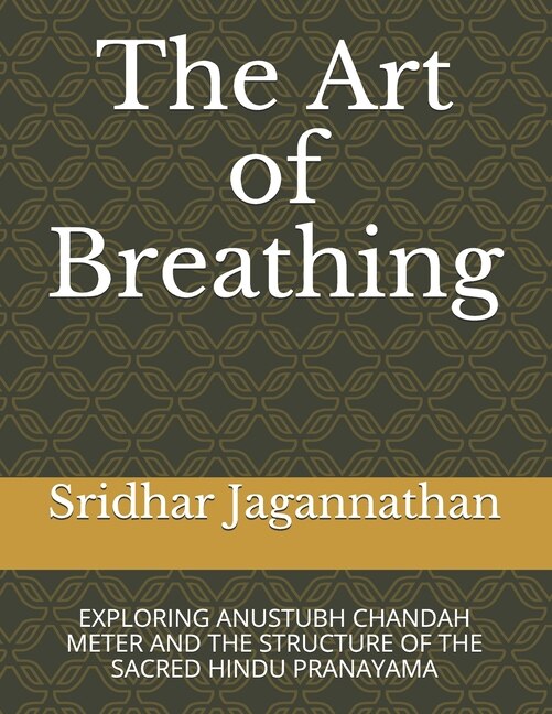 The Art of Breathing: Exploring Anustubh Chandah Meter and the ...