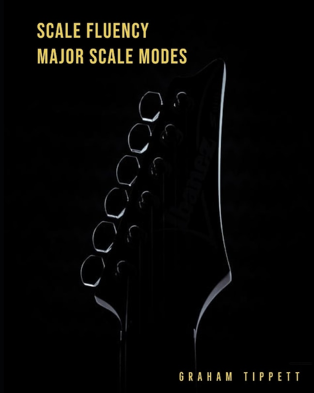 Scale Fluency: Major Scale Modes Book By Graham Tippett, ('tp') | Indigo