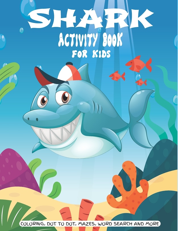 Shark Activity Book For Kids: A Fun Kid Workbook Game For Learning ...