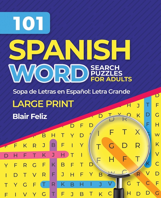 101 Spanish Word Search Puzzles for Adults: Large Print: Sopa de Letras ...