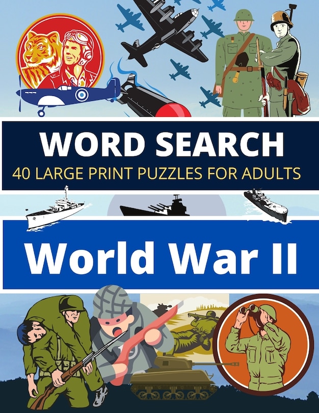 Word Search World War II: 40 Large Print Puzzles for Adults | Indigo