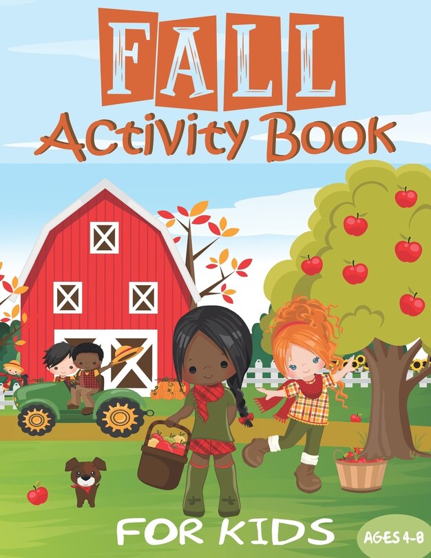 Fall Activity Book: For Kids - Girls, Boys & Toddlers Ages 4-8 Cute ...