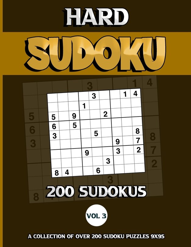 200 Hard Sudoku Puzzles: Hard Collection of 200 Puzzles and Solutions ...
