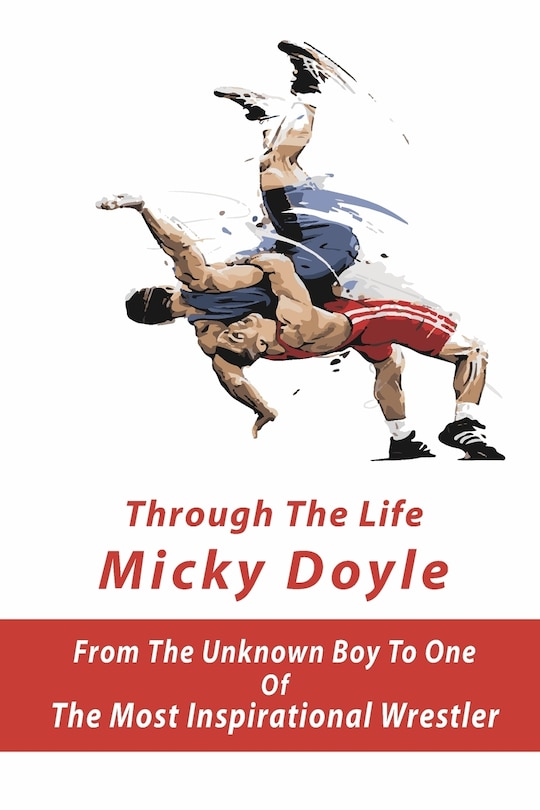Through The Life Micky Doyle: From The Unknown Boy To One Of The Most ...