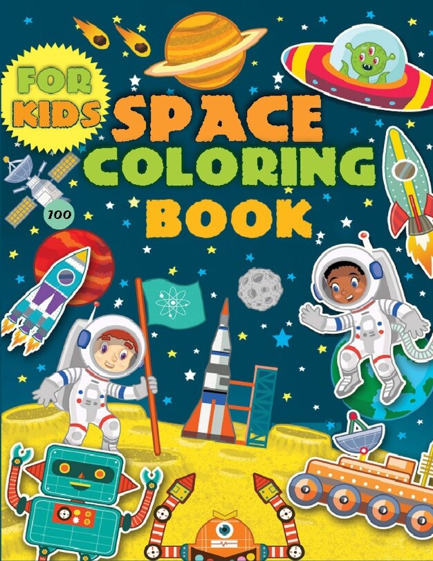 Space Coloring Book For Kids: Coloring The Planets, Astronauts ...