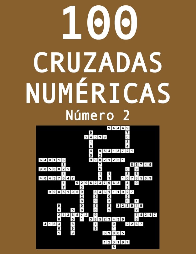 100 cruzadas númericas - Número 2: Pasatiempos para adultos de cruzadas ...