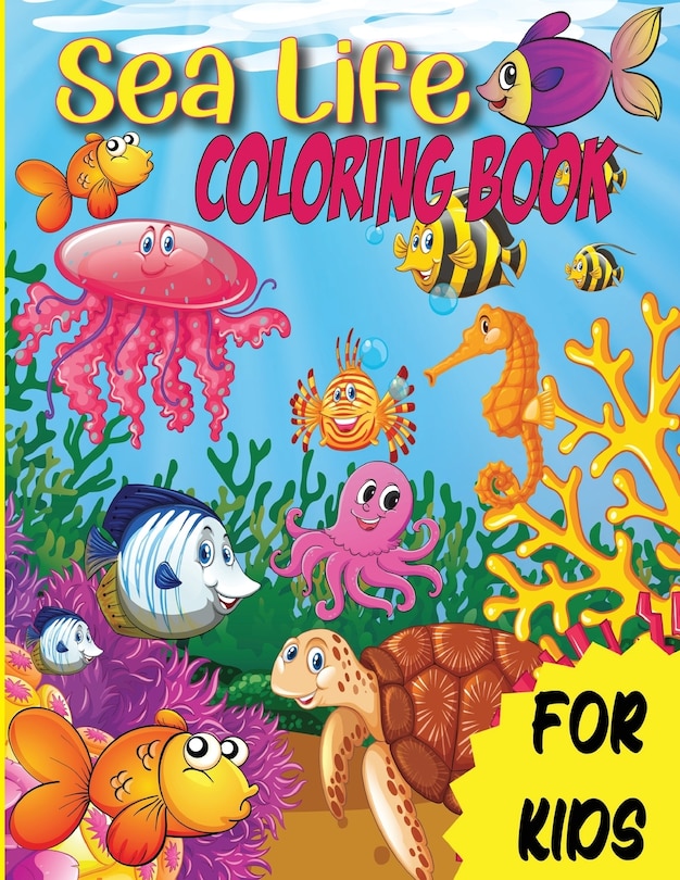 Sea Life Coloring Book For Kids: Creative Haven Spectacular Sea Life ...