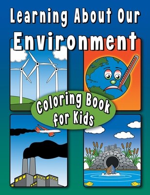 Learning About Our Environment Coloring Book for Kids: Educational ...