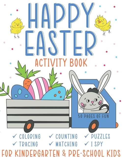 Happy Easter Activity Book: For Kindergarten & Pre-school Kids. 50 ...