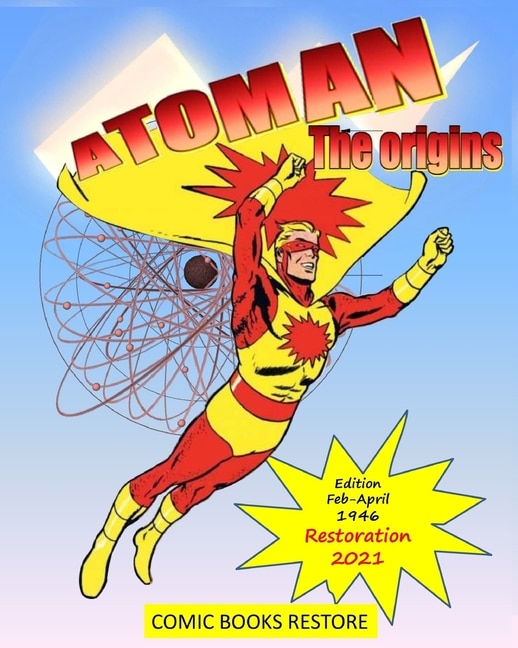 Atoman: The Origins: Comic Book Superhero - Restored Edition 2021 Book By Carlos Paulo,comic ...
