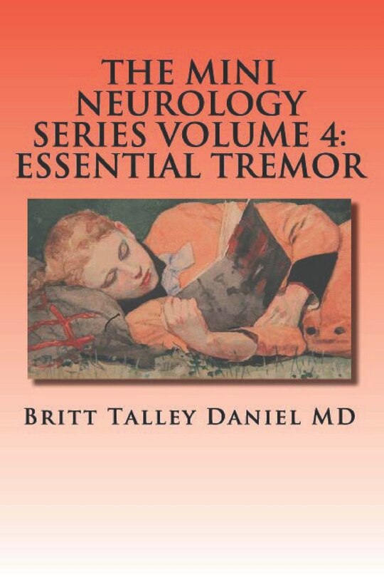 The Mini Neurology Series Volume: 4 Essential Tremor | Indigo