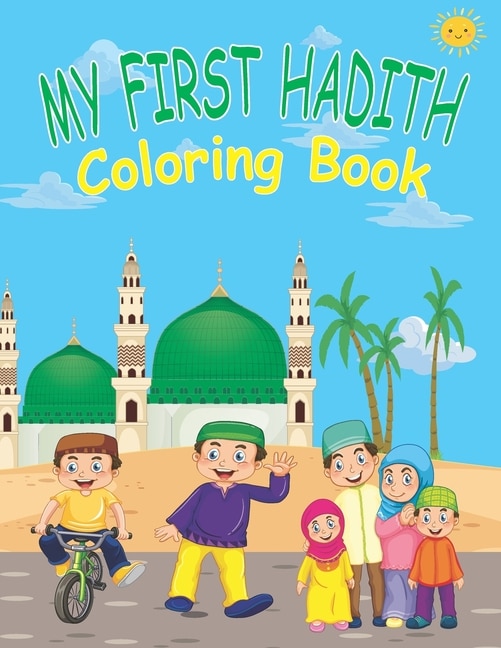 My First Hadith Coloring Book: Islamic Coloring Book For Kids / Ramadan ...