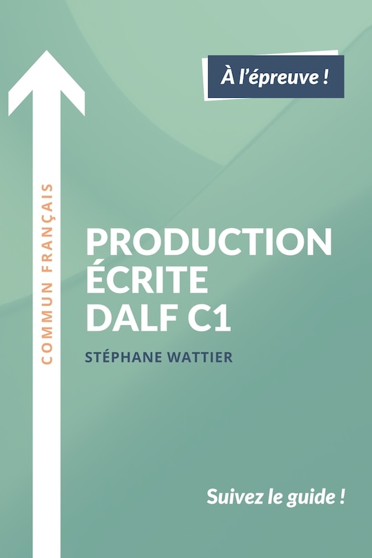 Production écrite DALF C1 | Indigo