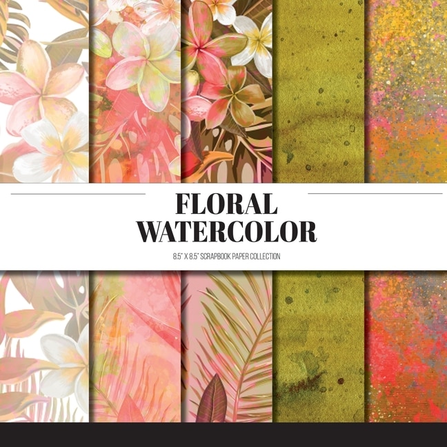 Floral Watercolor: Scrapbook Paper Collection: Decorative Paper For ...
