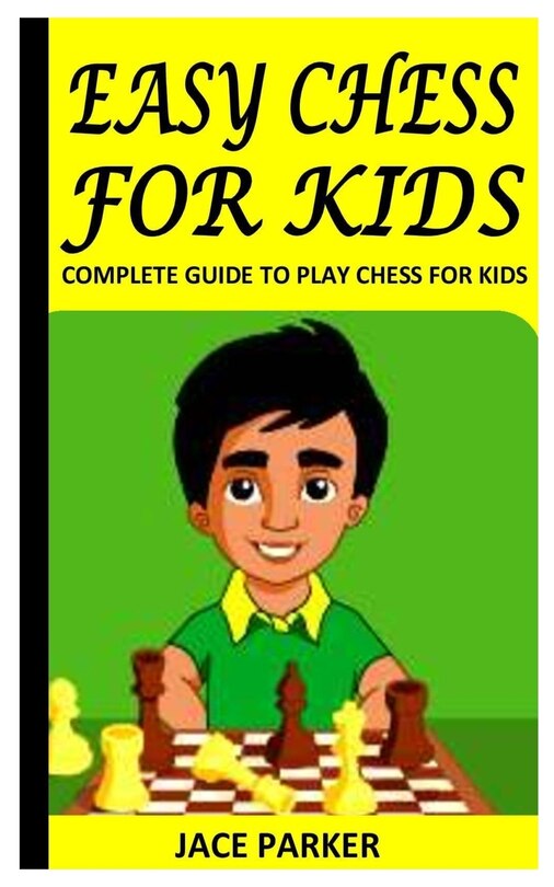 Easy Chess for Kids: Complete Guide to Play Chess for Kids | Indigo