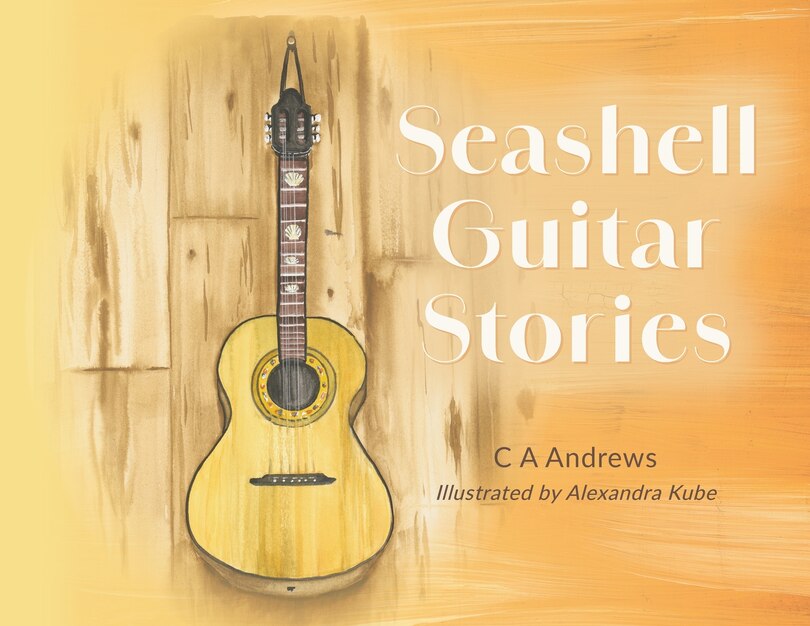 Seashell Guitar Stories Book By C A Andrews, ('tp') | Indigo