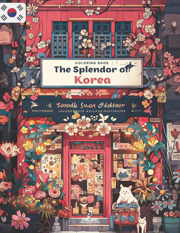 The Splendor of Korea Coloring Book: An Artistic Journey Through the ...