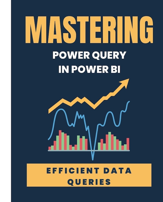 MASTERING POWER QUERY in POWER BI: Efficient Data Queries | Indigo MASTERING POWER QUERY in POWER BI: Efficient Data Queries | Indigo