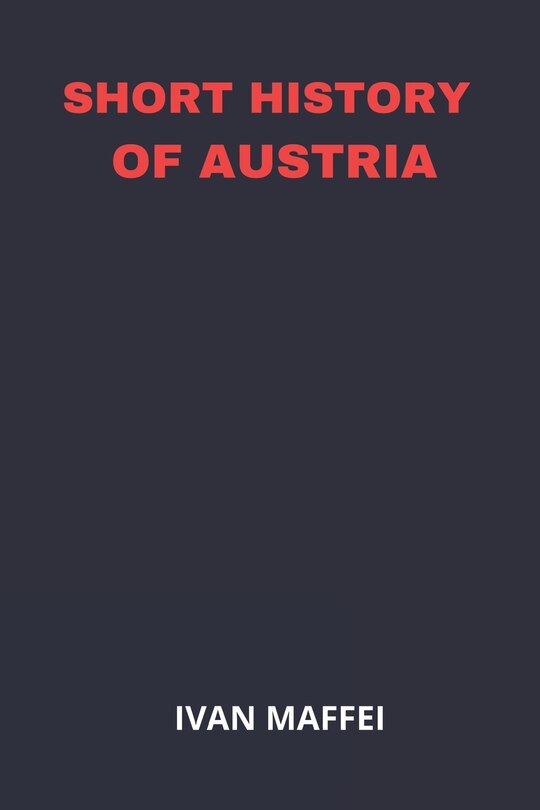 Short history of Austria | Indigo