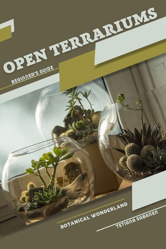 Open Terrariums, Botanical Wonderland: Beginner's Guide | Indigo