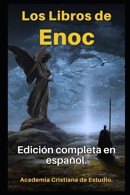 Los Libros de Enoc en español: Texto original completo, con comentarios ...