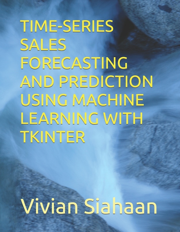 Time Series Sales Forecasting And Prediction Using Machine Learning