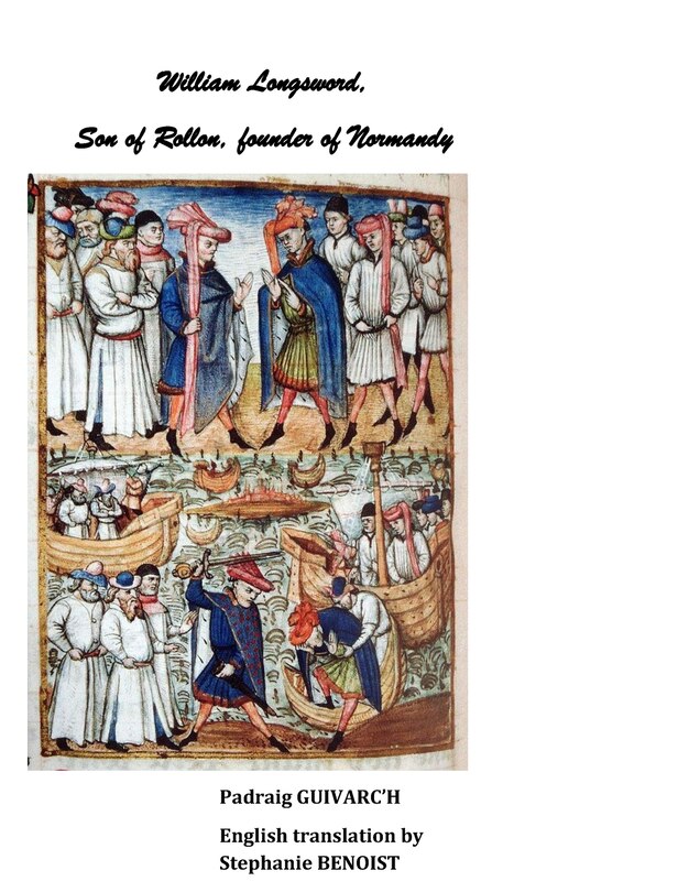 William Longsword, Son of Rollon, founder of Normandy | Indigo