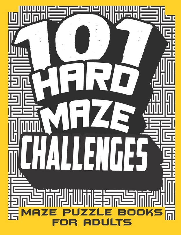 Maze Puzzle Books For Adults: 101 Hard Maze Challenges For The Curious Solvers Book By Purple ...
