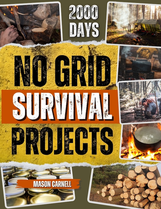 No Grid Survival Projects Bible: Crafting Ingenious DIY Projects Over ...