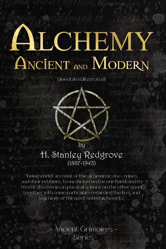 Alchemy Ancient and Modern: (annotated, illustrated) | Indigo
