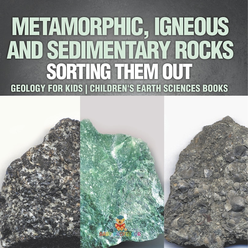 Metamorphic, Igneous And Sedimentary Rocks: Sorting Them Out - Geology ...