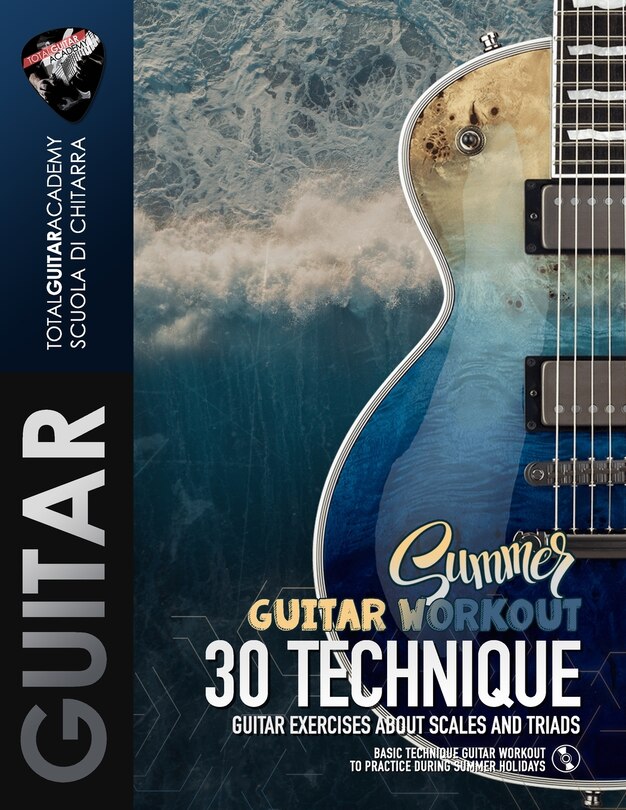 Summer Guitar Workout: 30 Technique Guitar Exercises About Scales And ...