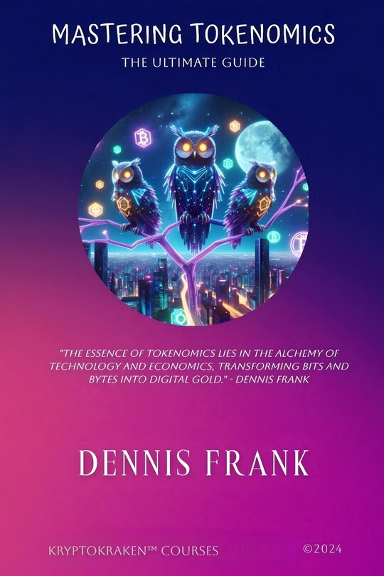 Mastering Tokenomics: The Ultimate Guide Book By Dennis Frank, ('tp') | Indigo