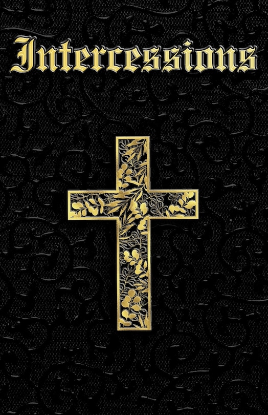 Intercessions: Catholic Book of Intercessory Prayers for Everyday ...