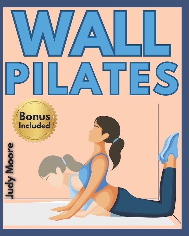 Wall Pilates Workouts for Women: A 28-Day Challenge Step-By-Step ...