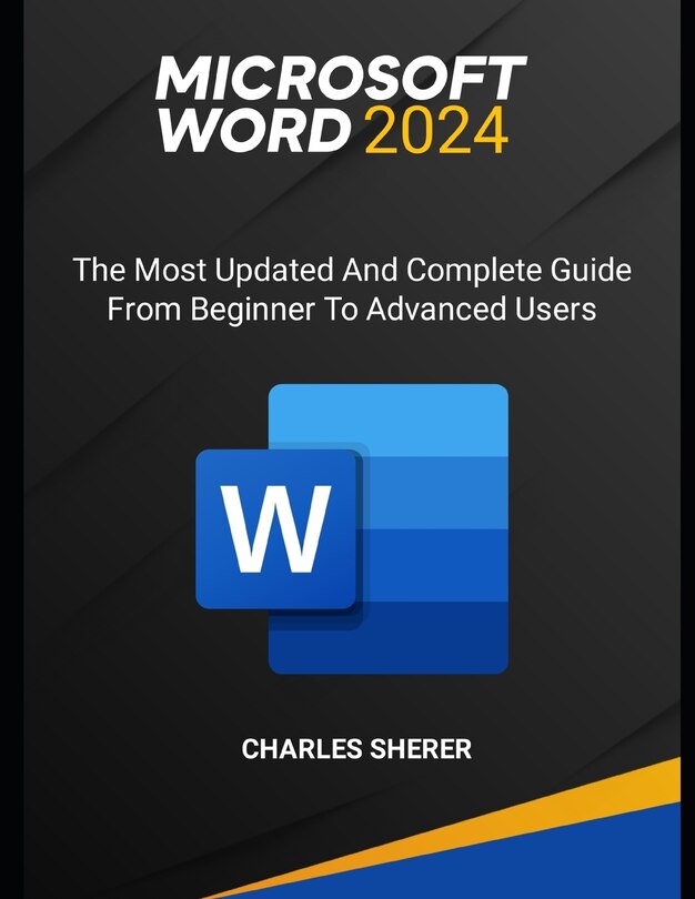 Microsoft Word 2024: The most updated and complete guide from beginner ...