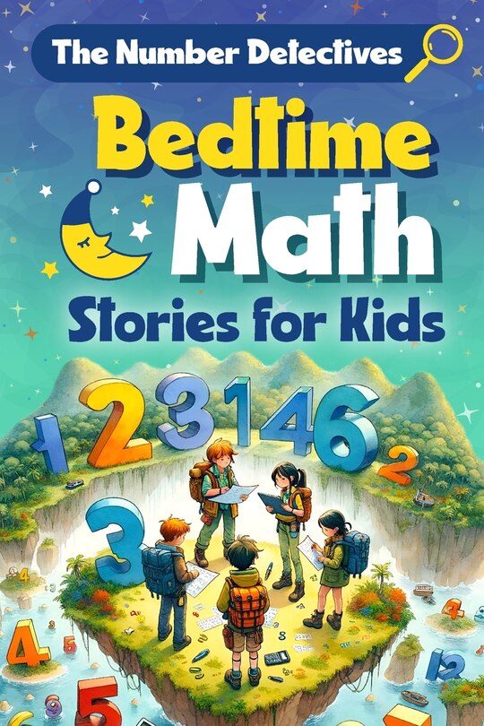 The Number Detectives: Bedtime Math Stories for Kids: Math Stories | Indigo