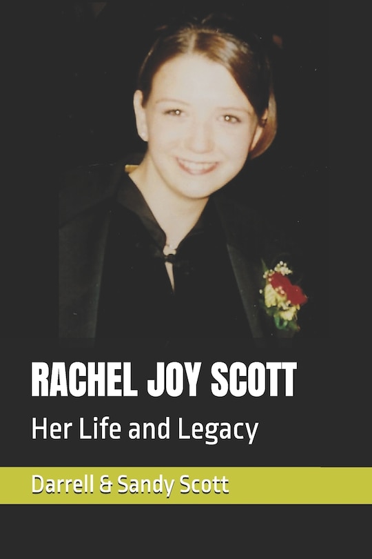 Rachel Joy Scott: Her Life and Legacy | Indigo