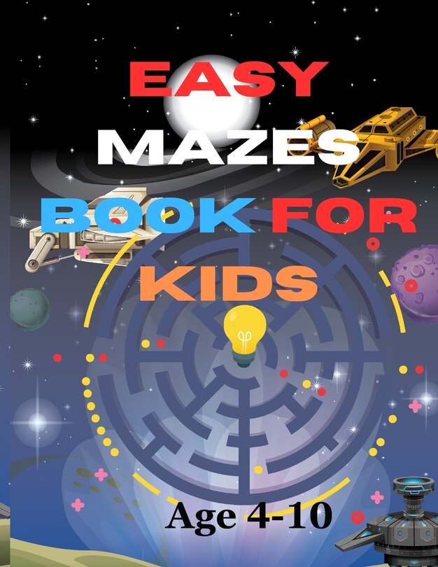 Easy Mazes Book for Kids: Fun Adventures Through Simple Mazes: A Kids ...