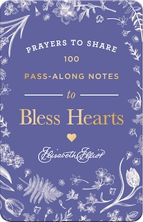 Prayers To Share: 100 Pass-along Notes To Bless Hearts Book By ...
