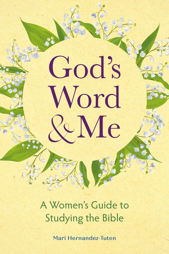 God's Word And Me: A Women's Guide To Studying The Bible Book By Mari ...