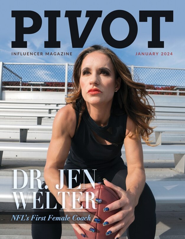 Pivot Magazine Issue 19: Featuring Dr. Jen Welter, The Nfl's First ...