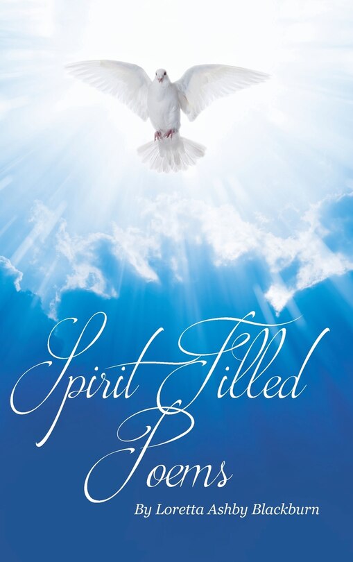 Spirit-filled Poems Book By Loretta Ashby Blackburn, ('tc') | Indigo