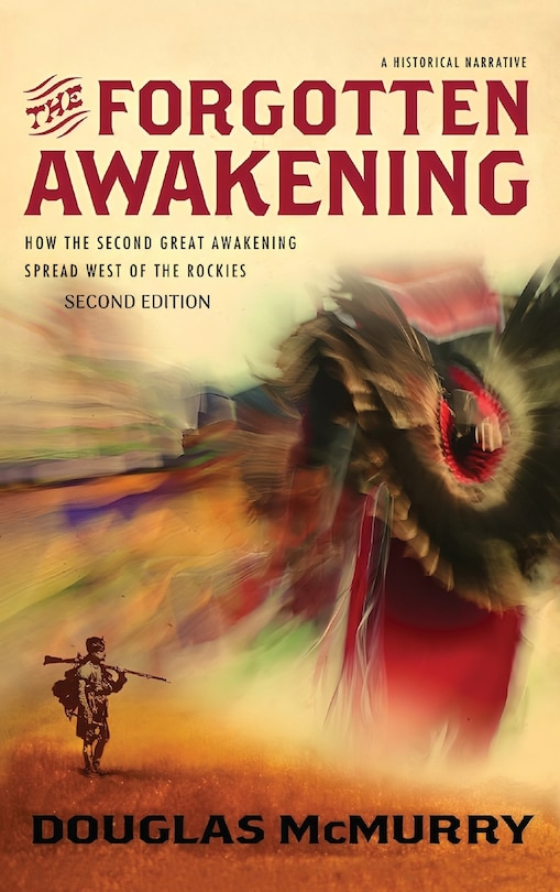 The Forgotten Awakening: How The Second Great Awakening Spread West Of ...