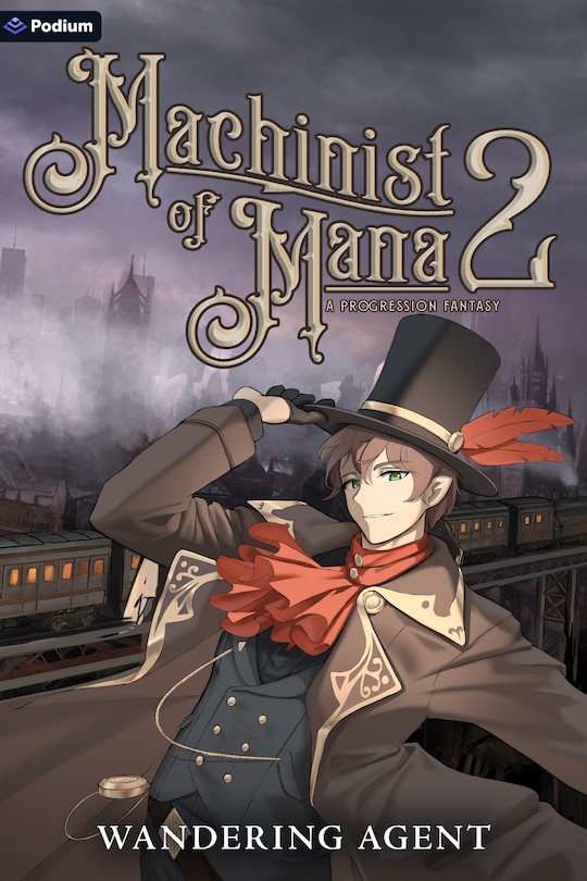 Machinist Of Mana 2: A Progression Fantasy Book By Wandering Agent ...