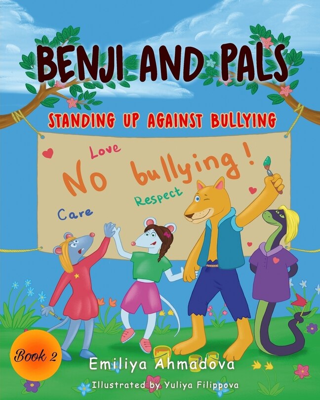 Benji And Pals: Standing Up Against Bullying! Book By Emiliya Ahmadova ...