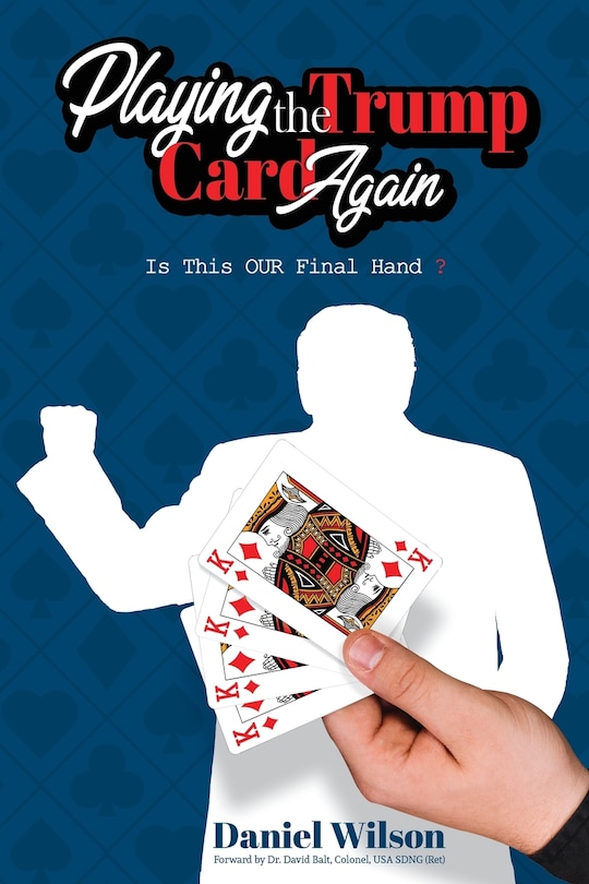 Playing The Trump Card Again Book By Daniel Wilson, ('tp') | Indigo