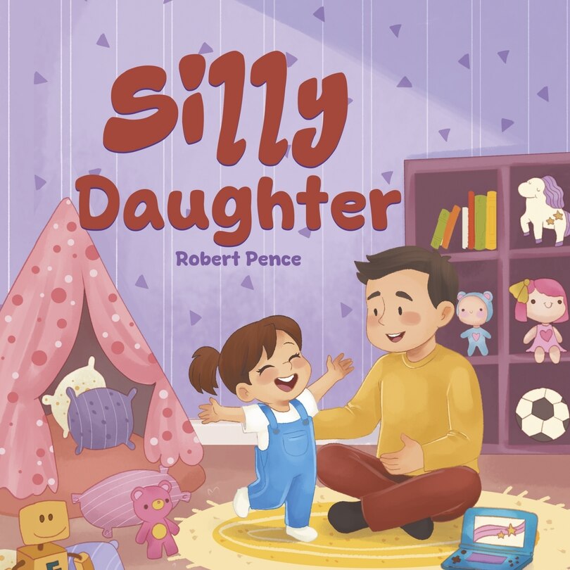 Silly Daughter Book By Robert Pence, ('tp') | Indigo