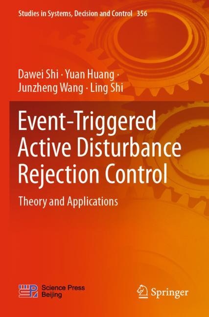 Event Triggered Active Disturbance Rejection Control Theory And Applications Indigo