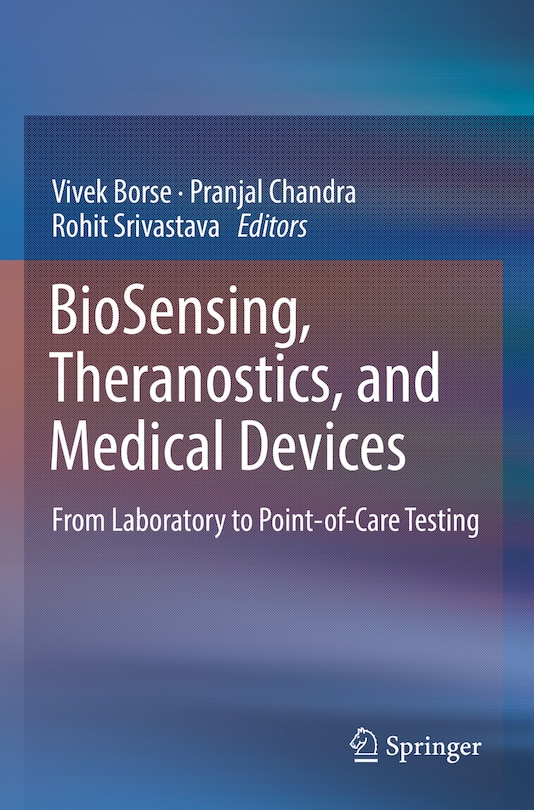 Biosensing, Theranostics, And Medical Devices: From Laboratory To Point ...